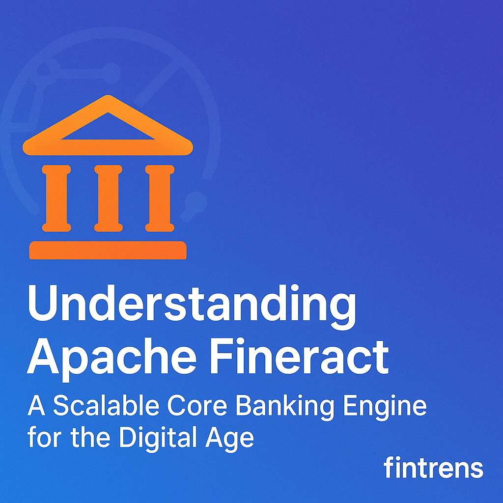 Understanding Apache Fineract: A Scalable Core Banking Engine for the Digital Age